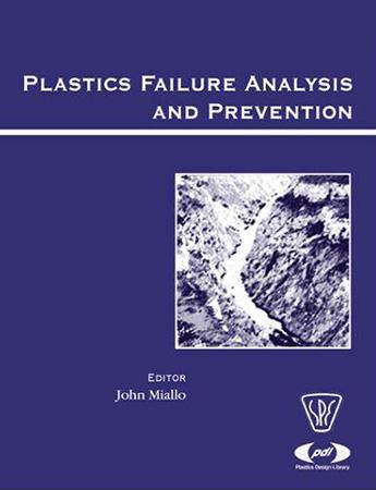 Plastics Failure Analysis and Prevention | Chemtec Publishing