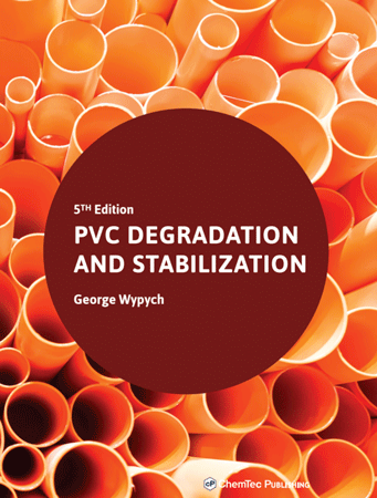 PVC Degradation and Stabilization, 5th Ed | Chemtec Publishing