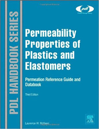 Permeability Properties of Plastics and Elastomers | Chemtec Publishing