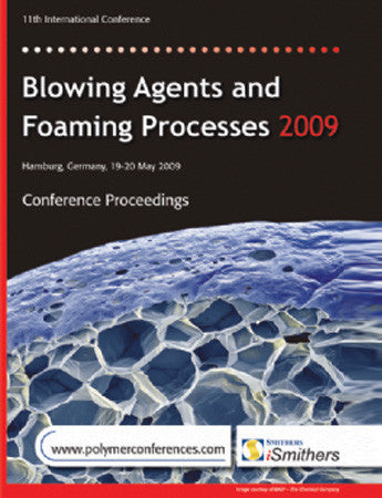 Blowing Agents and Foaming Processes 2009 | Chemtec Publishing