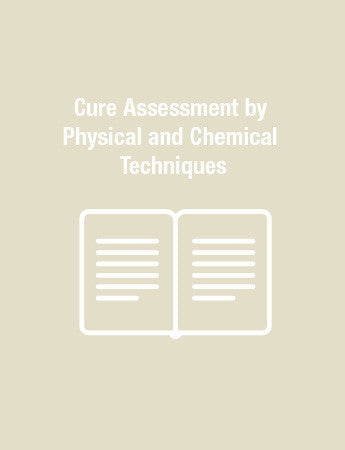 Cure Assessment by Physical and Chemical Techniques | Chemtec Publishing