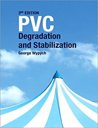 PVC Degradation and Stabilization, 3rd Edition | Chemtec Publishing